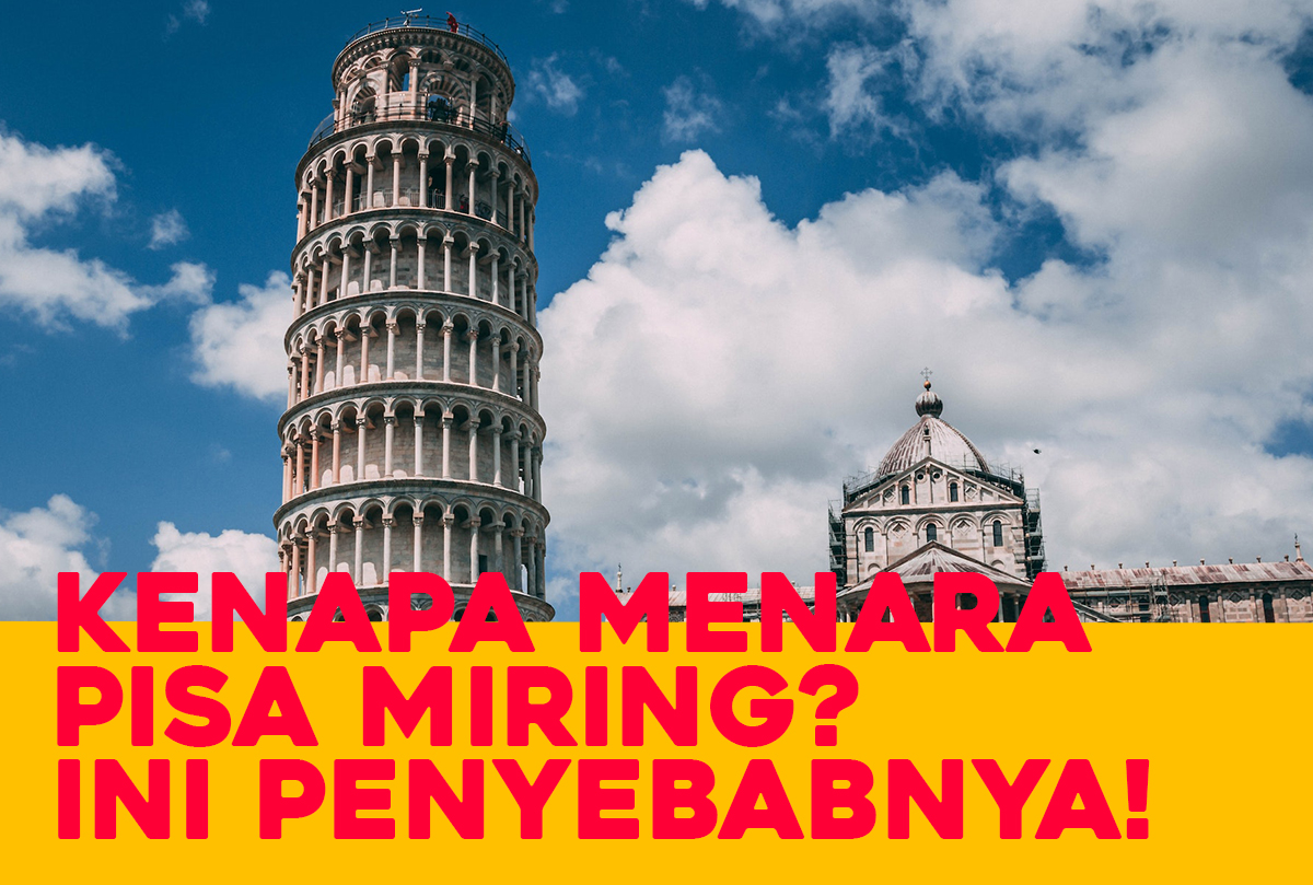 Menara Pisa Miring di Italia - ARCHIMEDES